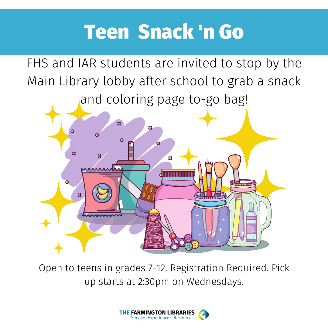 Teen Snack 'n Go | Farmington Libraries