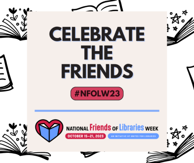 National Friends of Libraries Week 2023 | Farmington Libraries